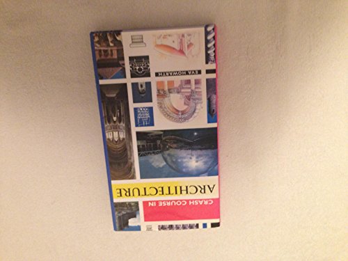 Crash course in architecture: Howarth, Eva: 9780760725412: Amazon.com ...
