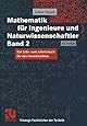 Mathematik für Ingenieure und Naturwissenschaftler Band 1. Ein Lehr- und Arbeitsbuch für das ...