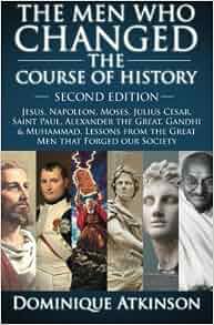 Amazon.com: HISTORY: THE MEN WHO CHANGED THE COURSE OF HISTORY - 2nd ...
