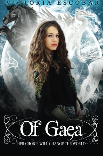 Amazon.com: Of Gaea (Of Legacies): 9781482671292: Escobar, Victoria: Books
