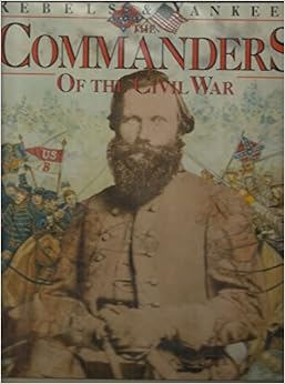 The Commanders of the Civil War: Davis, William C: 9780831715052 ...
