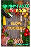 The Skinnytaste Cookbook: Light on Calories, Big on Flavor: Gina ...