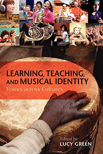 Learning, Teaching, and Musical Identity: Voices across Cultures ...