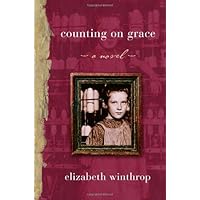 Counting on Grace: Winthrop, Elizabeth: 9780385746441: Amazon.com: Books