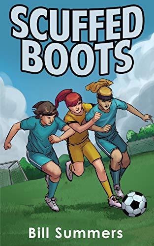 Scuffed Boots (Shannon Swift Soccer Series): Summers, Bill ...