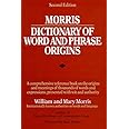 Amazon.com: Morris Dictionary of Word and Phrase Origins: 0001594862869 ...