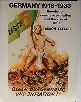 By Simon Taylor The rise of Hitler: Revolution and counter-revolution ...