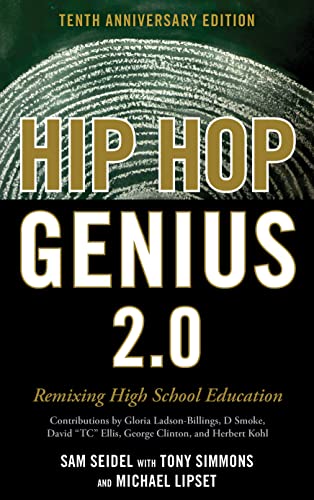 Hip-Hop Genius 2.0: Remixing High School Education: Seidel, Sam ...