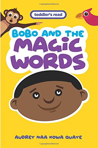 Amazon.com: Bobo and The Magic Words: 9781983898044: Quaye, Audrey Naa ...