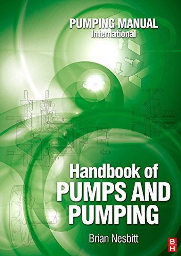 Handbook of Pumps and Pumping: Pumping Manual International: Nesbitt ...