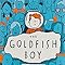 The Goldfish Boy: the bestselling, award-winning, most talked-about ...