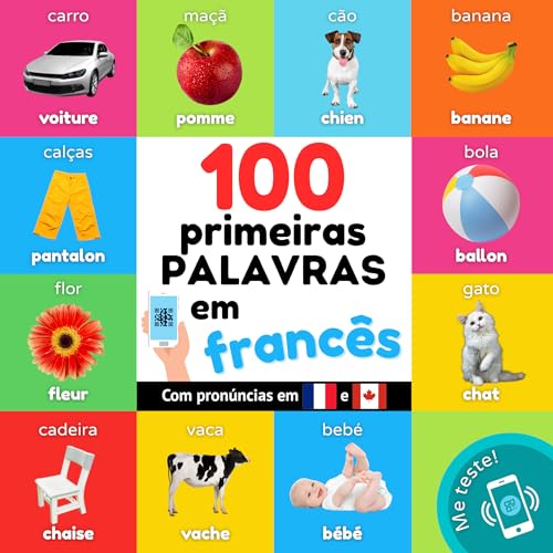 100 primeiras palavras em francês: Livro de ilustrações bilingue para ...