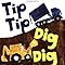 Tip Tip Dig Dig: Amazon.co.uk: Emma Garcia: Books