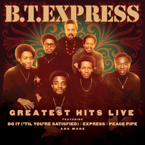 B.T. EXPRESS - Greatest Hits Live - Amazon.com Music