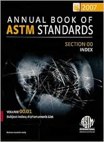Annual Book of ASTM Standards Volume 00.01 Subject Index: Alphanumeric ...