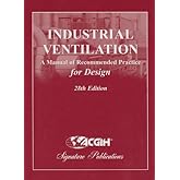 Industrial Ventilation A Manual of Recommended Practice for Design ...