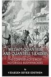Quantrill at Lawrence: The Untold Story: Paul Petersen: 9781589809093 ...