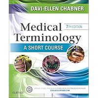 Medical Terminology: A Short Course: Chabner BA MAT, Davi-Ellen ...