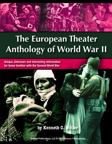 The European Theater Anthology of World War II: Unique, Unknown and ...
