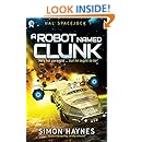 Amazon.com: A Robot Named Clunk: (Book 1 in the Hal Spacejock series ...