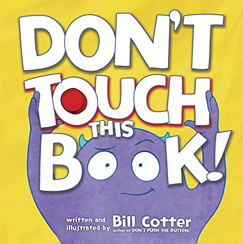 Don't Touch This Book!: An Interactive Funny Kids Book (Don't Push The ...