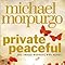 Private Peaceful: Amazon.co.uk: Michael Morpurgo: 9780007486441: Books