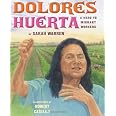Dolores Huerta: A Hero to Migrant Workers: Warren, Sarah, Casilla ...