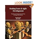 Scaling Lean & Agile Development Thinking and Organizational Tools for Large-Scale Scrum: Craig ...