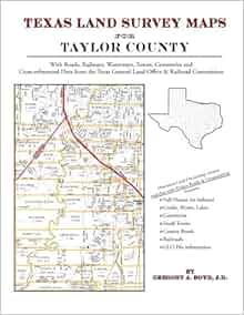 Texas Land Survey Maps for Taylor County: Gregory A Boyd J.D ...