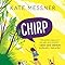 Chirp: Messner, Kate: 9781547602810: Amazon.com: Books