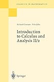 Introduction to Calculus and Analysis, Vol. 1 (Classics in Mathematics ...