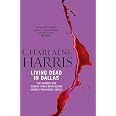 Living Dead in Dallas (Sookie Stackhouse/True Blood, Book 2): Charlaine ...