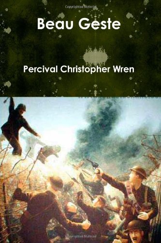 Amazon - Beau Geste: Wren, Percival Christopher: 9781461078470: Books