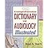 Comprehensive Dictionary of Audiology: Illustrated: 9781401848262 ...