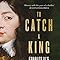 To Catch A King: Charles II's Great Escape: Amazon.co.uk: Spencer ...