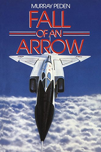 Fall of an Arrow: Peden, Murray: 9781550024531: Amazon.com: Books