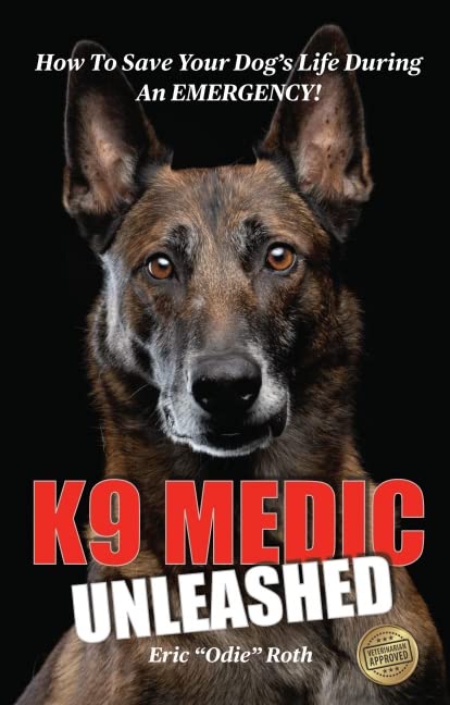 K9 Medic: Unleashed- Hardcover: Eric "Odie" Roth: 9781662854842: Amazon ...