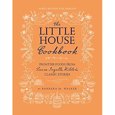 Buy The Little House Cookbook: New Full-Color Edition: Frontier Foods ...
