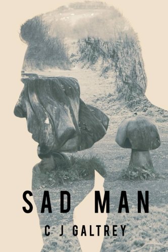 Sad Man: John Gammon Peak District Detective Book Two: Galtrey, Colin ...
