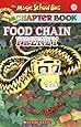 Food Chain Frenzy (The Magic School Bus Chapter Book, No. 17): National ...