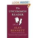 The Uncommon Reader: A Novella - Kindle edition by Alan Bennett ...