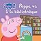 Peppa Pig - Peppa va à la bibliothèque: Amazon.fr: Astley, Neville ...