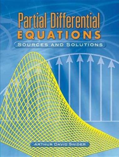 Partial Differential Equations: Sources and Solutions (Dover Books on ...