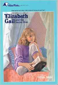 Elizabeth Gail and the Secret Box: Wind Rider Books # 2: Hilda Stahl ...