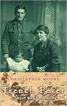 Amazon.com: Trench Fever (9780349139685): Moore, Christopher: Books