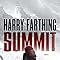 Amazon.com: Summit: A Novel (9781455115990): Harry Farthing: Books