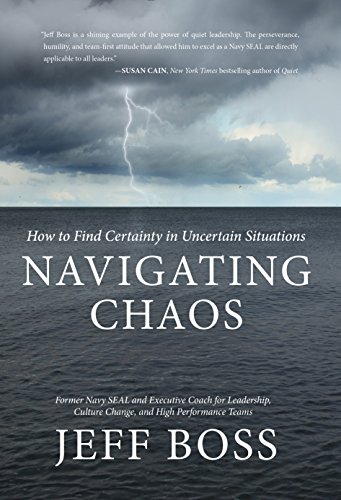 Navigating Chaos: How to Find Certainty in Uncertain Situations: Boss ...
