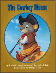 The Cowboy Mouse: WrightGroup/McGraw-Hill: 9780075722052: Amazon.com: Books