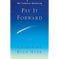 Pay It Forward: Hyde, Catherine Ryan: 9781439170403: Amazon.com: Books