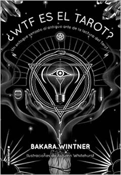 ¿Wtf Es El Tarot? / Wtf Is Tarot? : Wintner, Bakara, Sanz, Rosa, Autumn ...